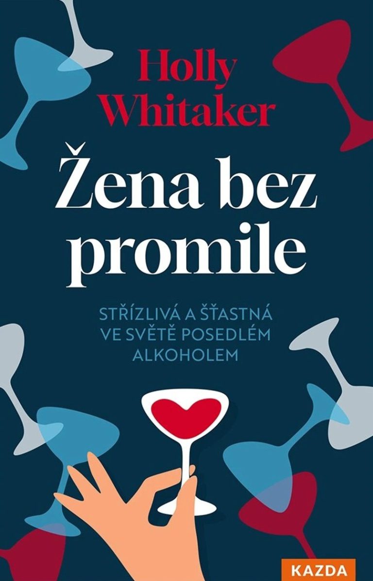 Žena bez promile | Holly Whitakerová - BOOKHOUSE.cz